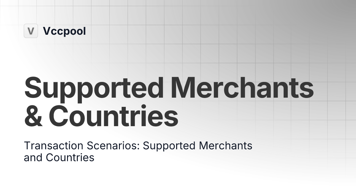 Supported Merchants & Countries | Vccpool
