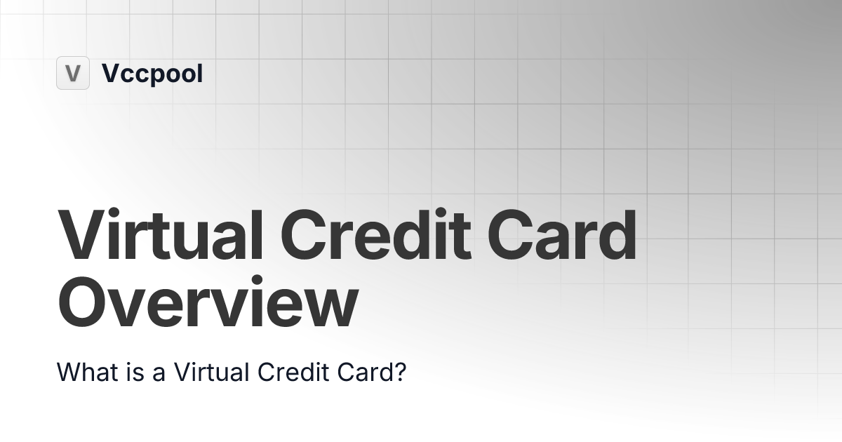 Virtual Credit Card Overview | Vccpool