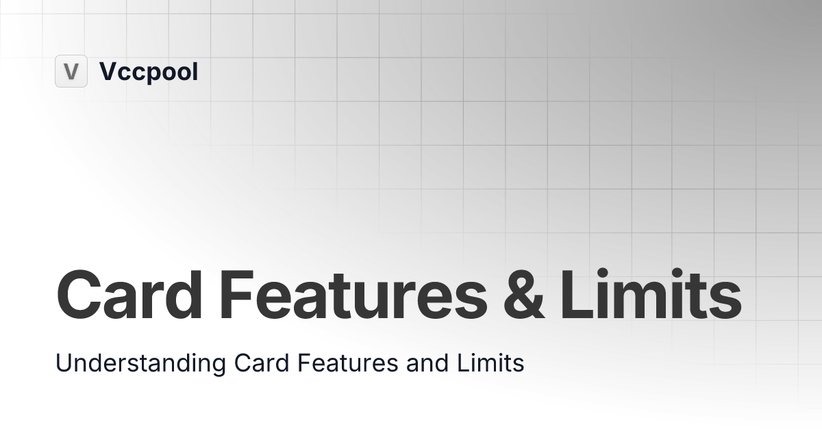 Card Features & Limits | Vccpool