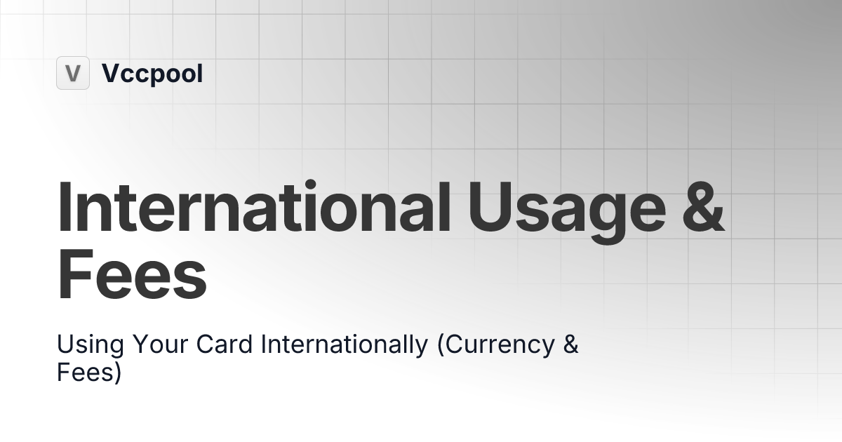 International Usage & Fees | Vccpool